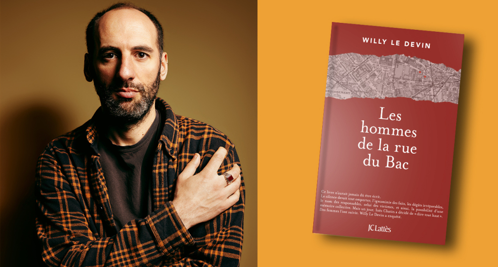Willy Le Devin, journaliste et auteur : « Les hommes de la rue du Bac ...